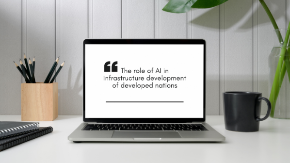The role of AI in infrastructure development of developed nations ...
