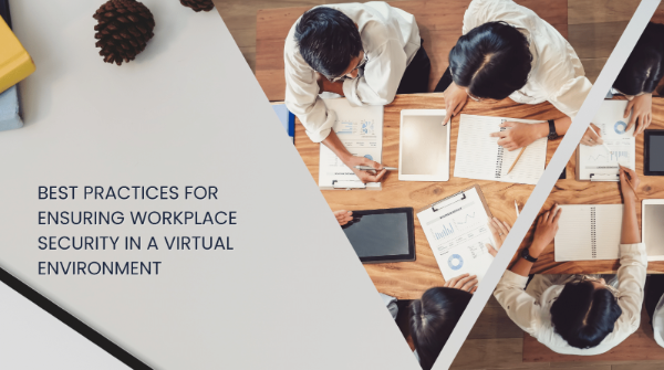 Securing Remote Work: Best Practices For Ensuring Workplace Security In ...